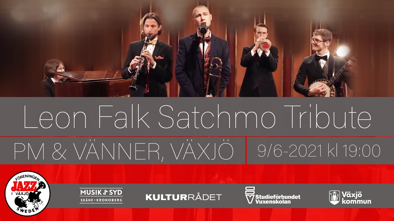 Jazz i Växjö - Leon Falk Satchmo Tribute | Öppna Kanalen Kronoberg